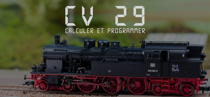 CV29, registre de paramétrage du décodeur DCC | SMCF